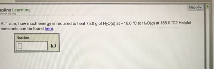 Solved apling Learning Map At 1 atm, how much energy is | Chegg.com Solved apling Learning Map At 1 atm, how much energy is | Chegg.com