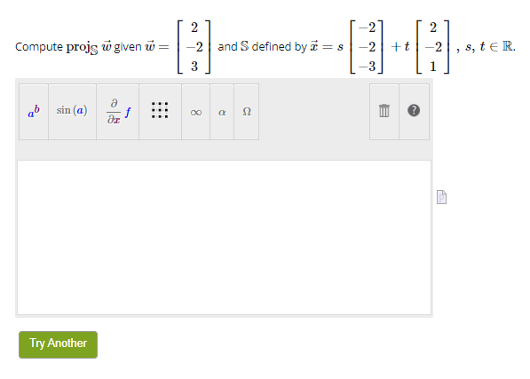 Solved Compute projSw given w=⎣⎡2−23⎦⎤ and S defined by | Chegg.com