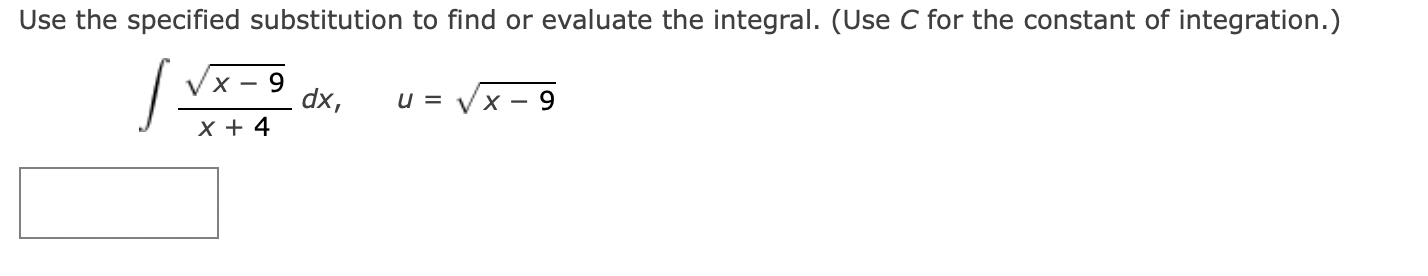 Solved Use the specified substitution to find or evaluate | Chegg.com