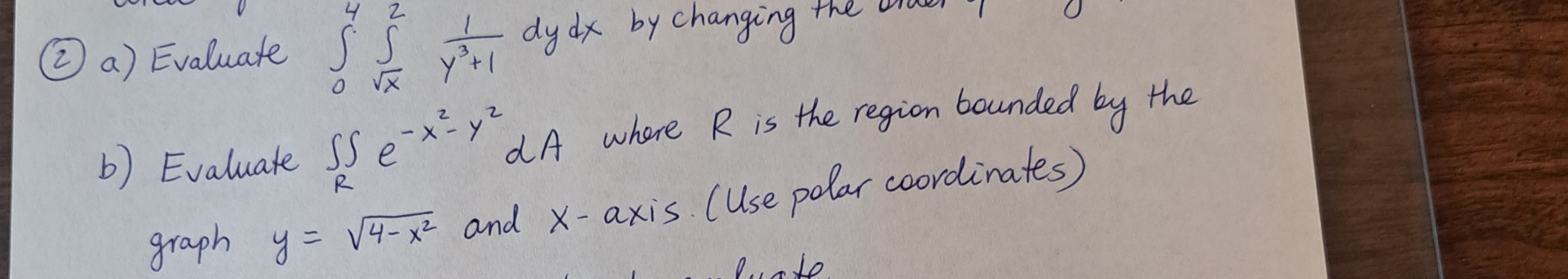 Solved a. Evaluate Integral 4-0 Integral 2-Rootx (1/y^3+1 | Chegg.com