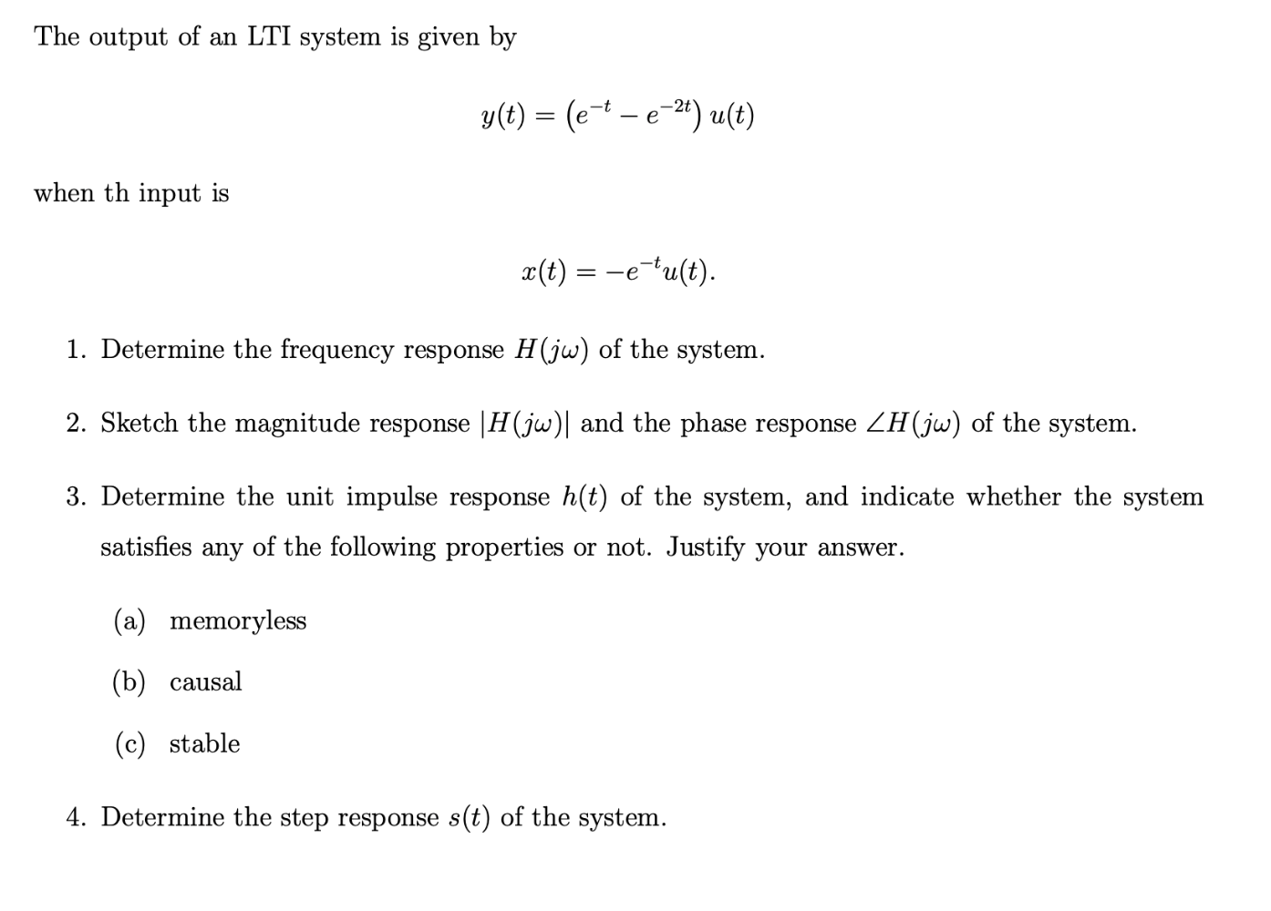 The output of an LTI system is given by \\[ | Chegg.com