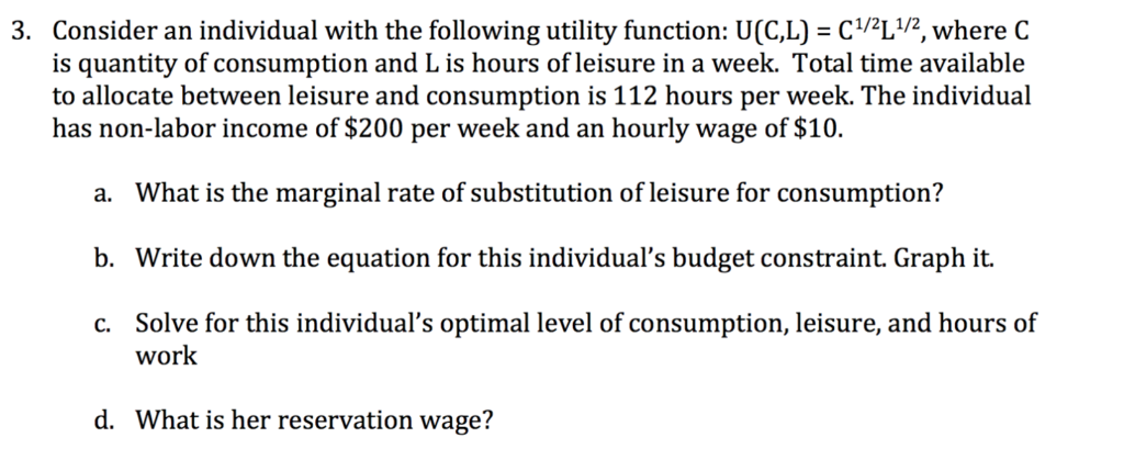 Solved 3. Consider an individual with the following utility | Chegg.com