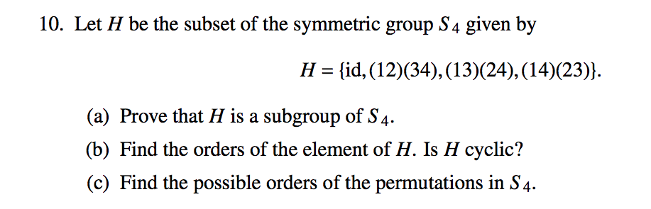 Solved 10. Let H be the subset of the symmetric group S4 | Chegg.com