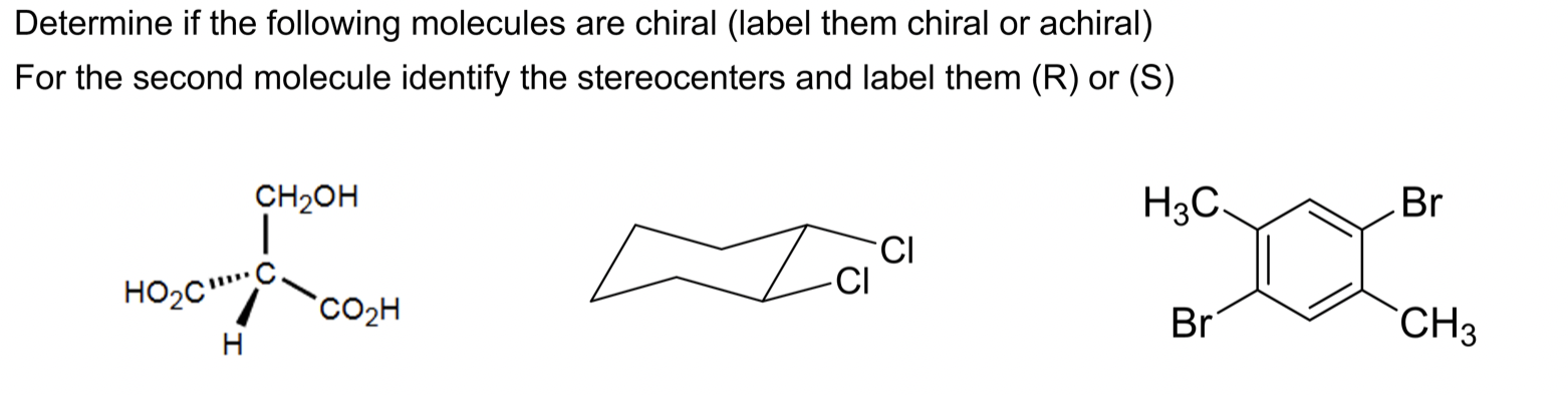 Solved Determine if the following molecules are chiral | Chegg.com