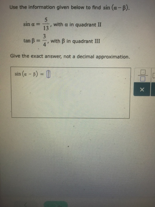 Solved Use the information given below to find sin (alpha - | Chegg.com