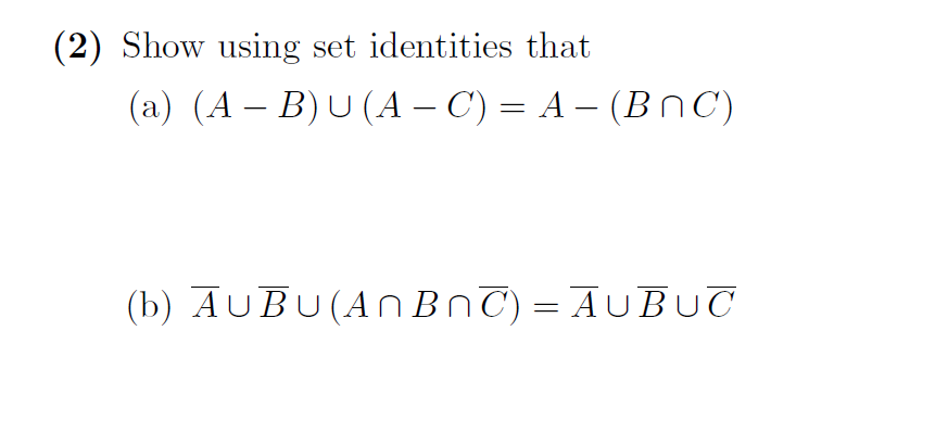 Solved (2) Show using set identities that (a) | Chegg.com