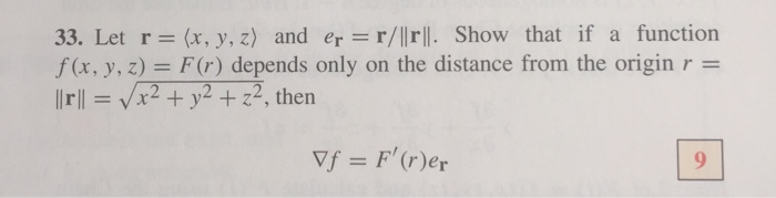 Solved Let r ={x, y, z) and e_r = r/||r||. Show that if a | Chegg.com Solved Let r ={x, y, z) and e_r = r/||r||. Show that if a | Chegg.com