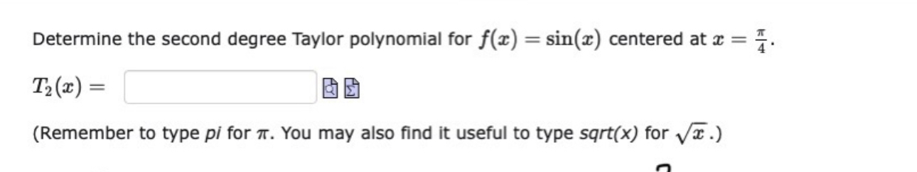 Solved Determine the second degree Taylor polynomial for | Chegg.com