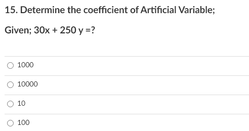 Solved 15. Determine the coefficient of Artificial Variable; | Chegg.com