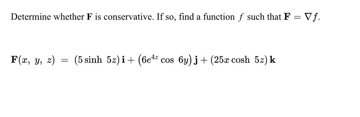 Solved Determine whether F ﻿is conservative. If so, ﻿find a | Chegg.com