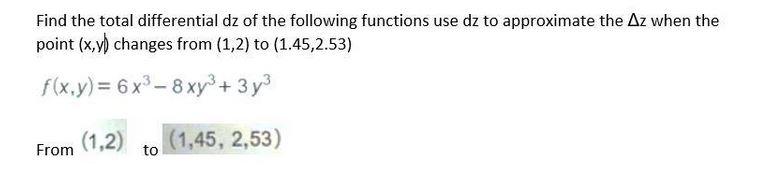 Solved Find the total differential dz of the following | Chegg.com