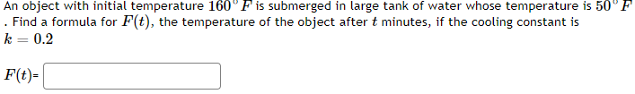 Solved An object with initial temperature 160∘F is submerged | Chegg.com
