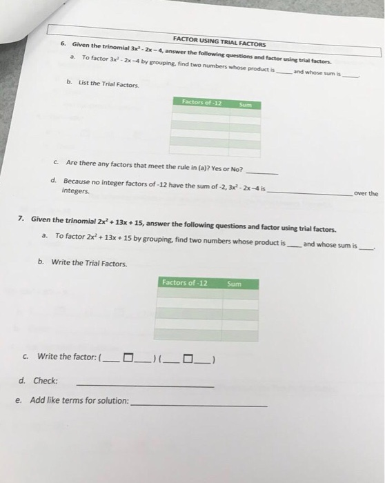 Solved FACTOR USING TRIAL FACTORS 6. Given the trinomial | Chegg.com