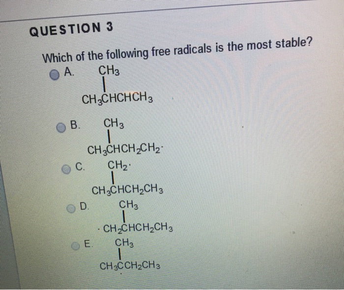 Solved Which of the following free radicals is the most | Chegg.com