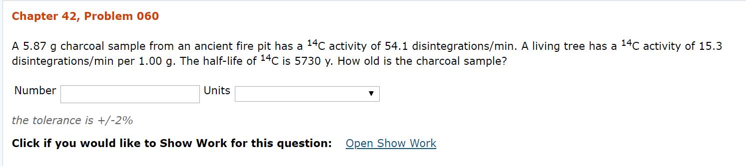 Solved Chapter 42, Problem 060 A 5.87 g charcoal sample from | Chegg.com