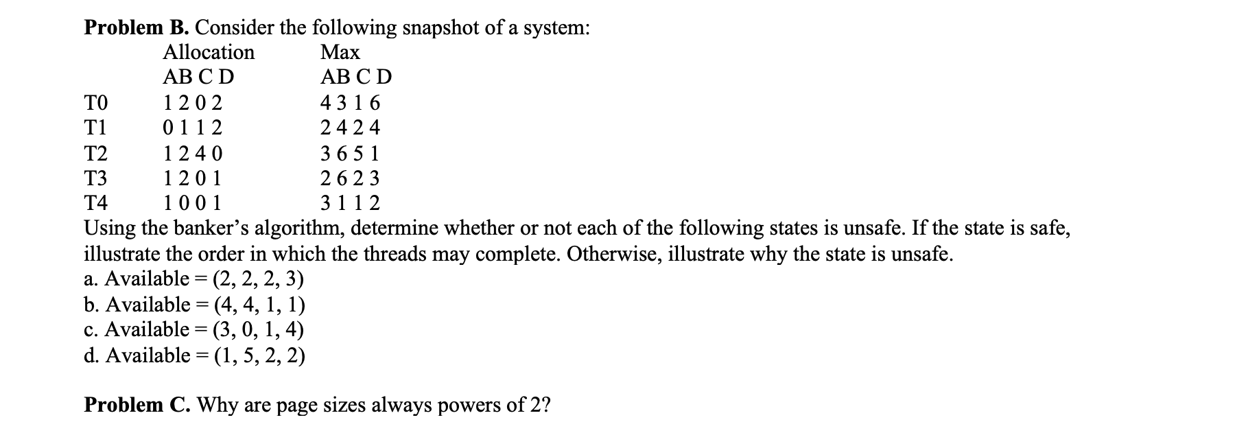 Solved Problem B. Consider the following snapshot of a | Chegg.com