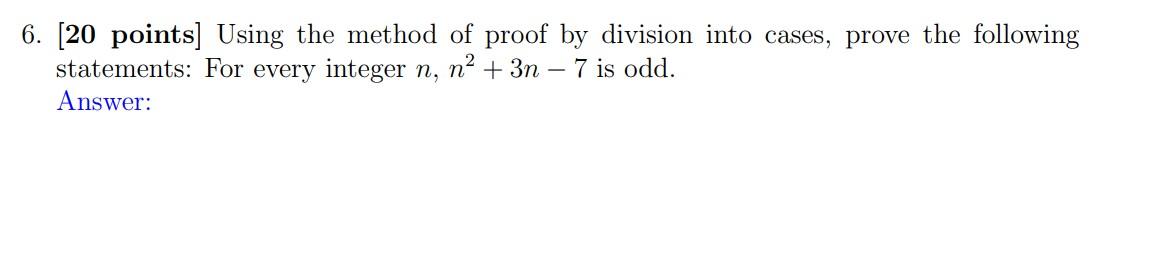 Solved 6. [20 points] Using the method of proof by division | Chegg.com