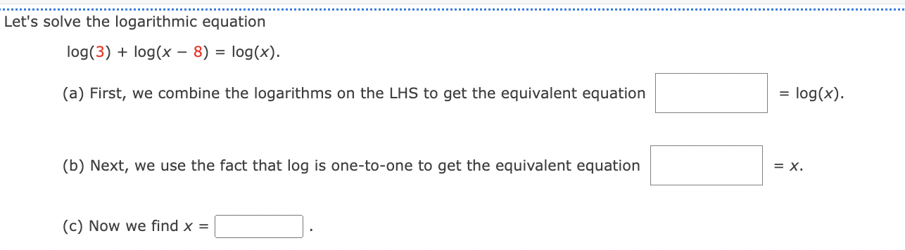 Solved Let's solve the logarithmic equation | Chegg.com