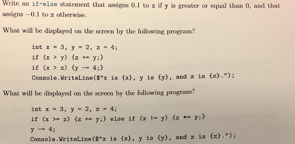 Solved Write An If Else Statement That Assigns 0 1 To Z If Y