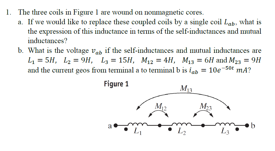 Solved 1. The three coils in Figure 1 are wound on | Chegg.com