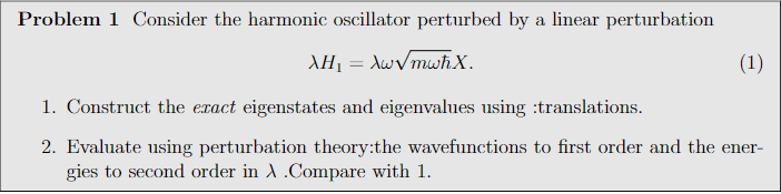 Problem 1 ﻿Consider the harmonic oscillator perturbed | Chegg.com