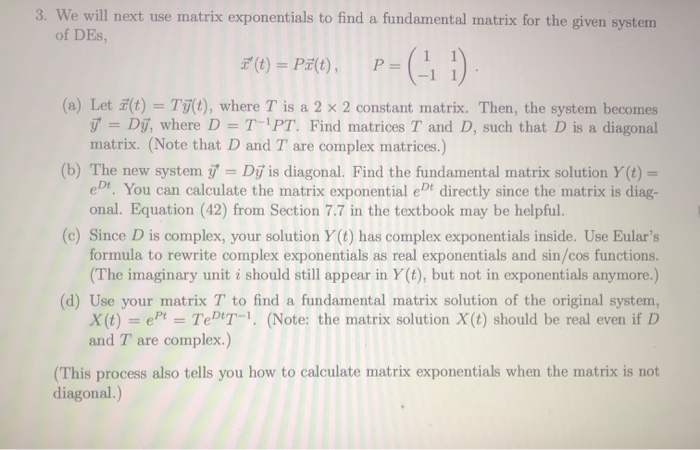 Solved 3. We will next use matrix exponentials to find a | Chegg.com