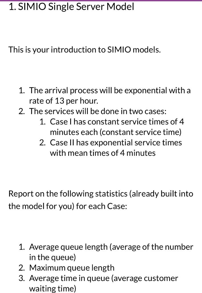 1. SIMIO Single Server Model This is your | Chegg.com
