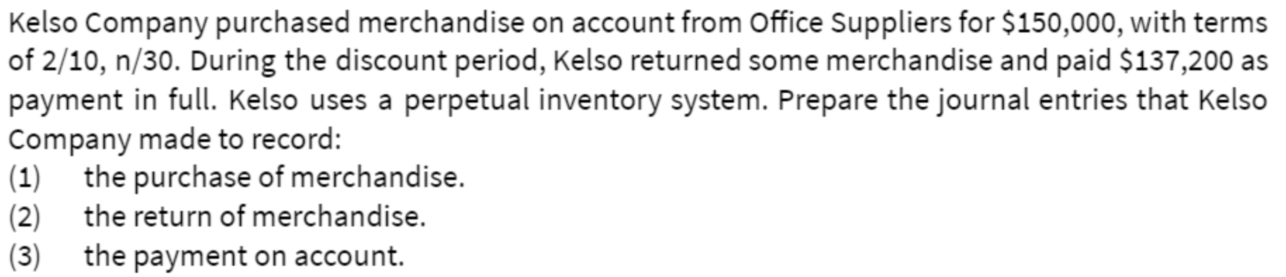 Solved Kelso Company purchased merchandise on account from | Chegg.com