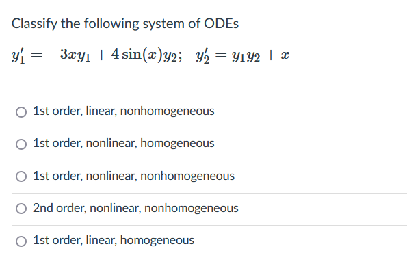 Solved Classify the following system of ODES = -3xyı + 4 | Chegg.com