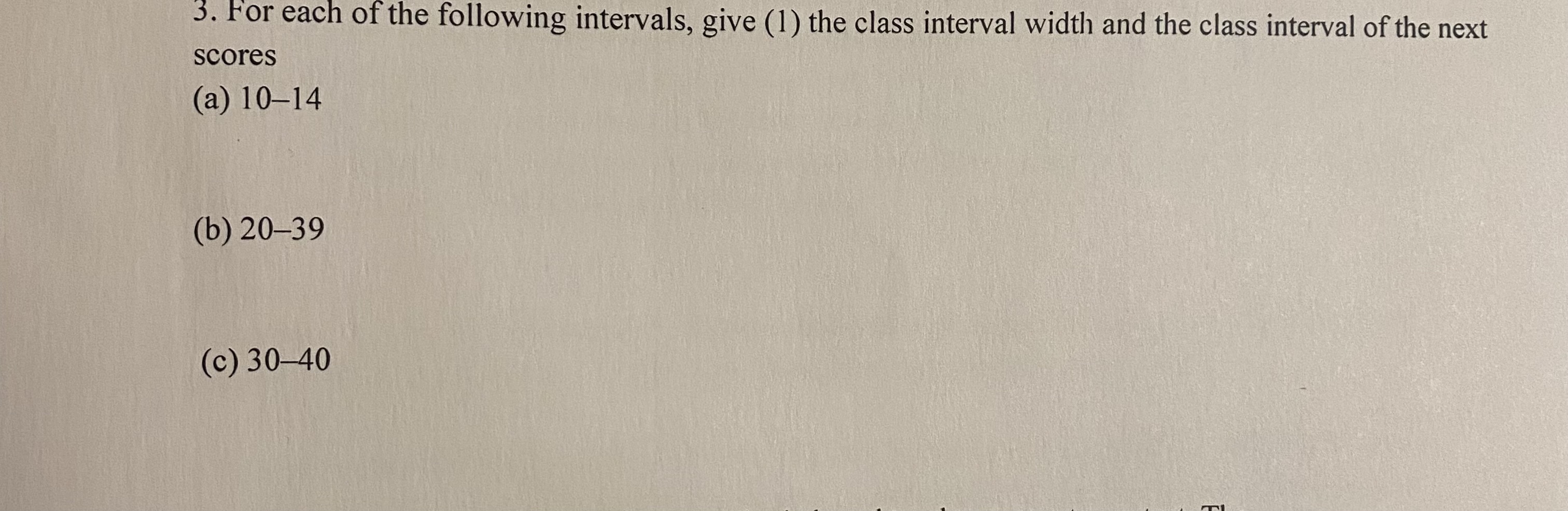 Solved 3. For each of the following intervals, give (1) the | Chegg.com