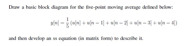 Solved Draw a basic block diagram for the five-point moving | Chegg.com