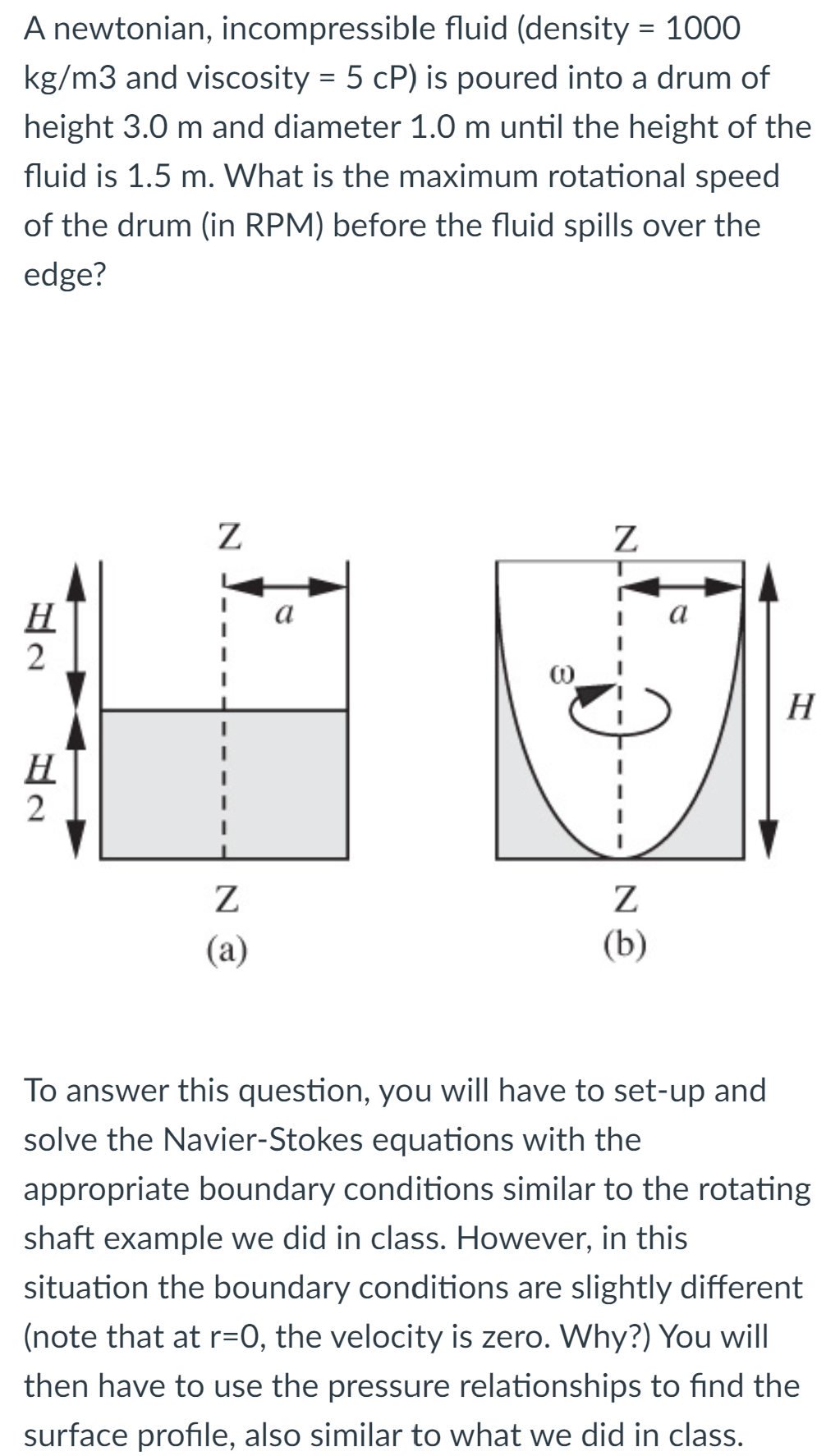 Solved A newtonian, incompressible fluid (density = 1000 | Chegg.com