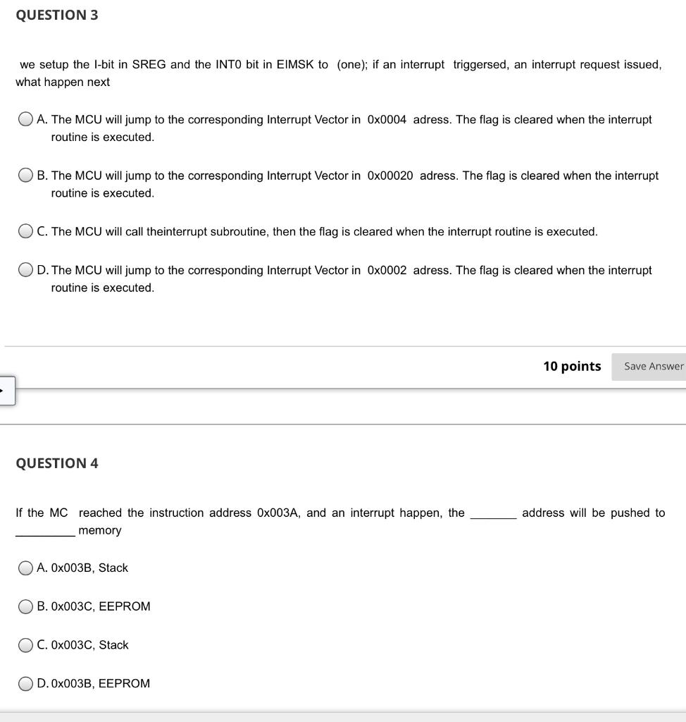 Solved we setup the I-bit in SREG and the INTO bit in EIMSK | Chegg.com