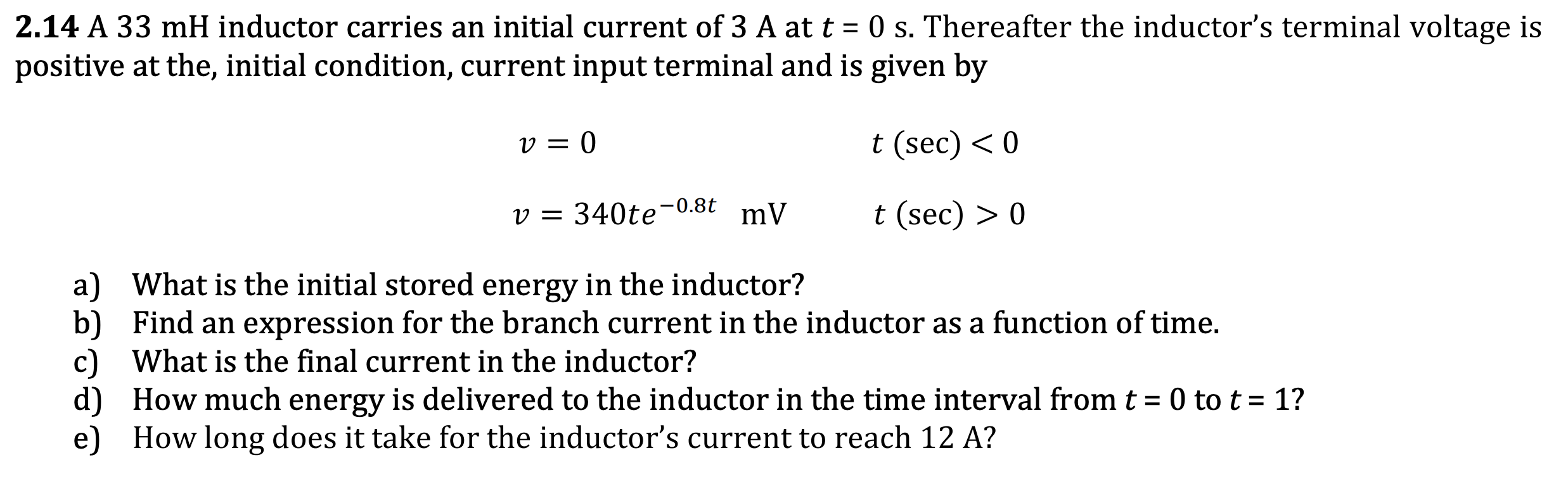 Solved 2.14 A 33mH inductor carries an initial current of 3 | Chegg.com