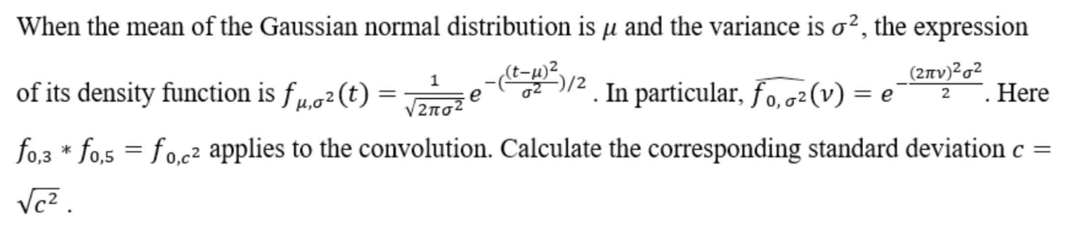 Solved When the mean of the Gaussian normal distribution is | Chegg.com