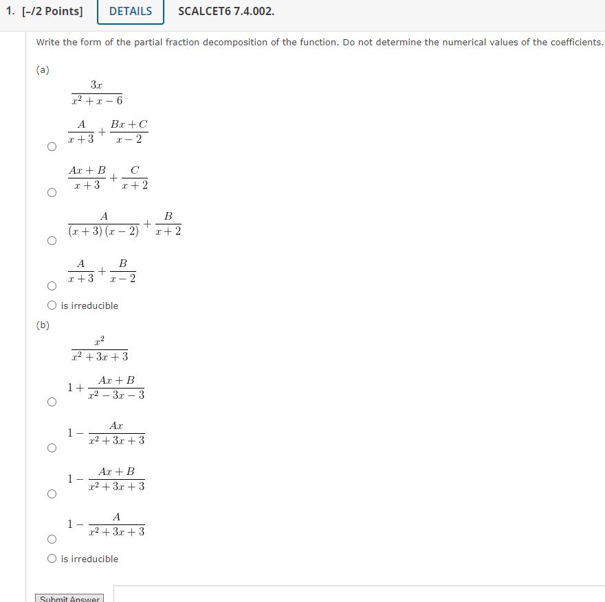 Solved Write the form of the partial fraction decomposition | Chegg.com