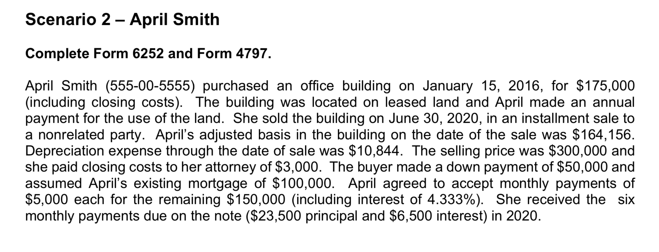 Scenario 2 - April Smith Complete Form 6252 and Form | Chegg.com