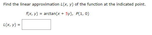 Solved Find the linear approximation L(x,y) ﻿of the function | Chegg.com