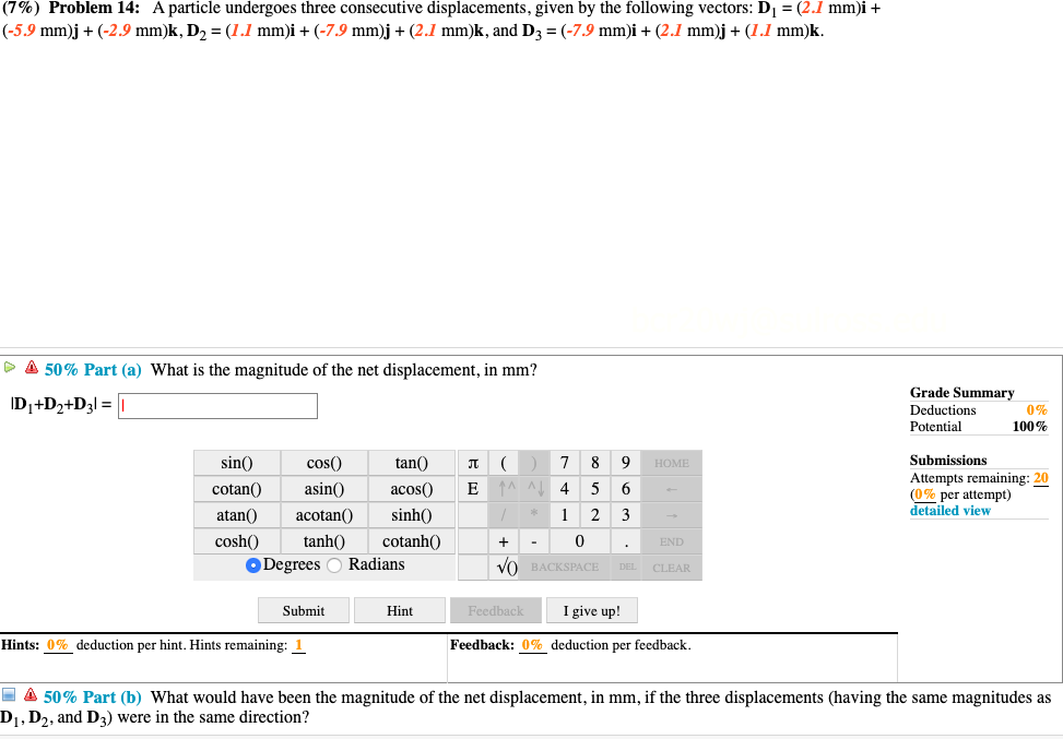 Solved (7%) Problem 14: A particle undergoes three | Chegg.com