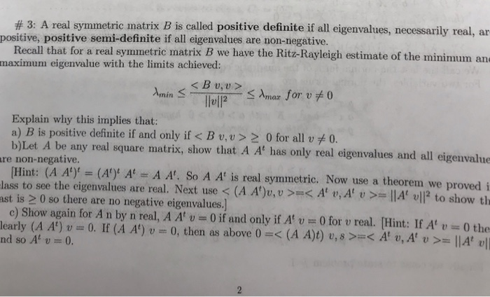 Solved # 3: A real symmetric matrix B is called positive | Chegg.com