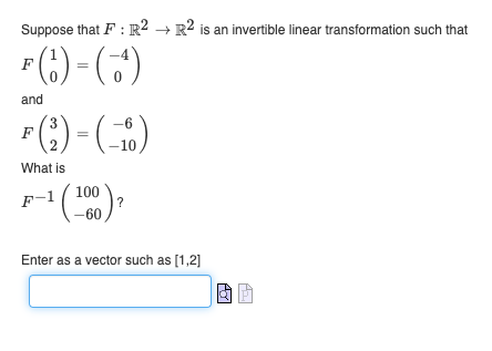 Solved Suppose that F : R2 + R2 is an invertible linear | Chegg.com