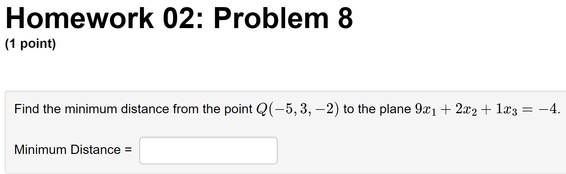 Solved Find the minimum distance from the point Q(-5,3,-2) | Chegg.com