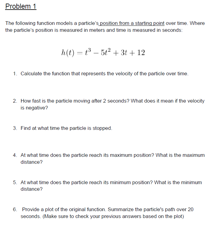 Solved Problem 1 The following function models a particle's | Chegg.com