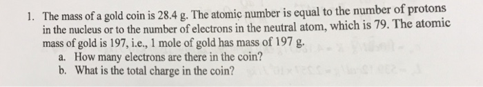 Solved The mass of a gold coin is 28.4 g. The atomic number | Chegg.com