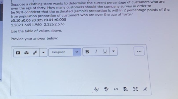 Solved Suppose A Clothing Store Wants To Determine The