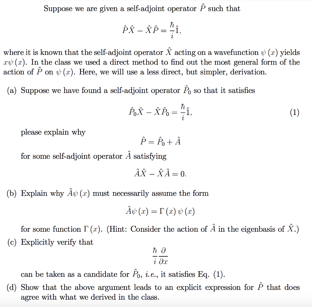 Solved Suppose we are given a self-adjoint operator P such | Chegg.com
