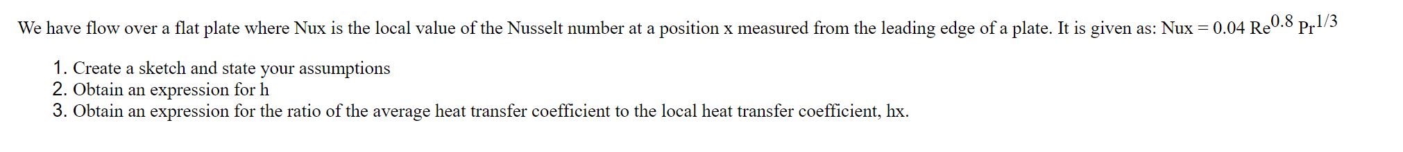 Solved We have flow over a flat plate where Nux is the local | Chegg.com