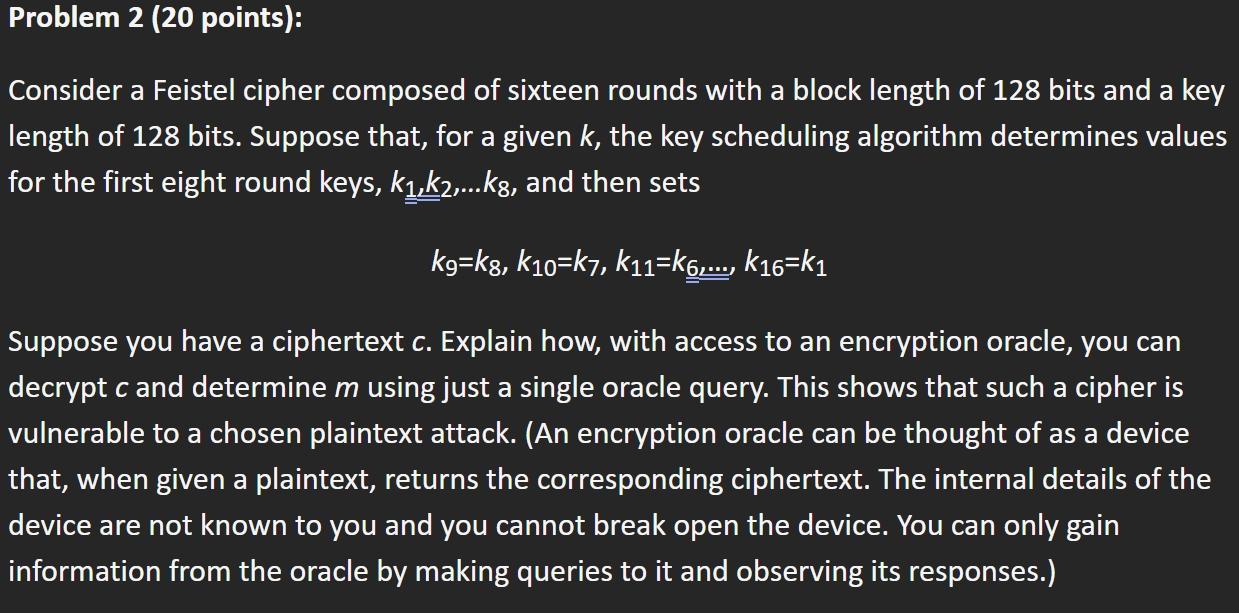 Solved Consider A Feistel Cipher Composed Of Sixteen Rounds