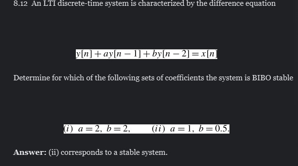 Solved 8.12 An ﻿LTI discrete-time system is ﻿characterized | Chegg.com