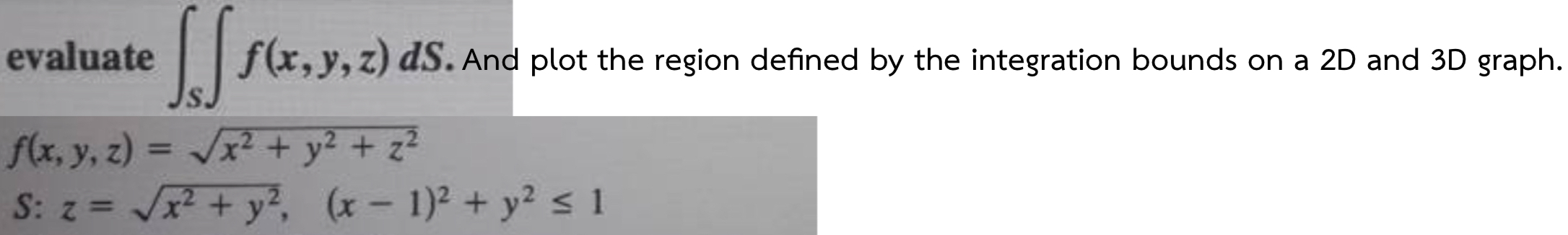 Solved evaluate ∫S﻿∫﻿﻿f(x,y,z)dS. ﻿And plot the region | Chegg.com